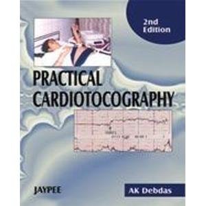 [PDF] Practical Cardiotocography 2nd Edition (2005) by A. K. Debdas ...