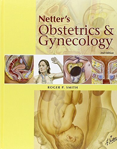 [PDF] Netter's Obstetrics and Gynecology (Netter Clinical Science) 2nd Edition (2008) by Roger P ...